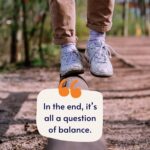 50 Inspiring Balance Quotes for Inner Serenity and Well-being