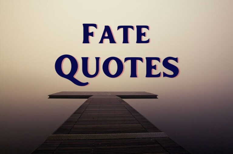 60 Inspirational Fate Quotes for Embracing Life's Journey